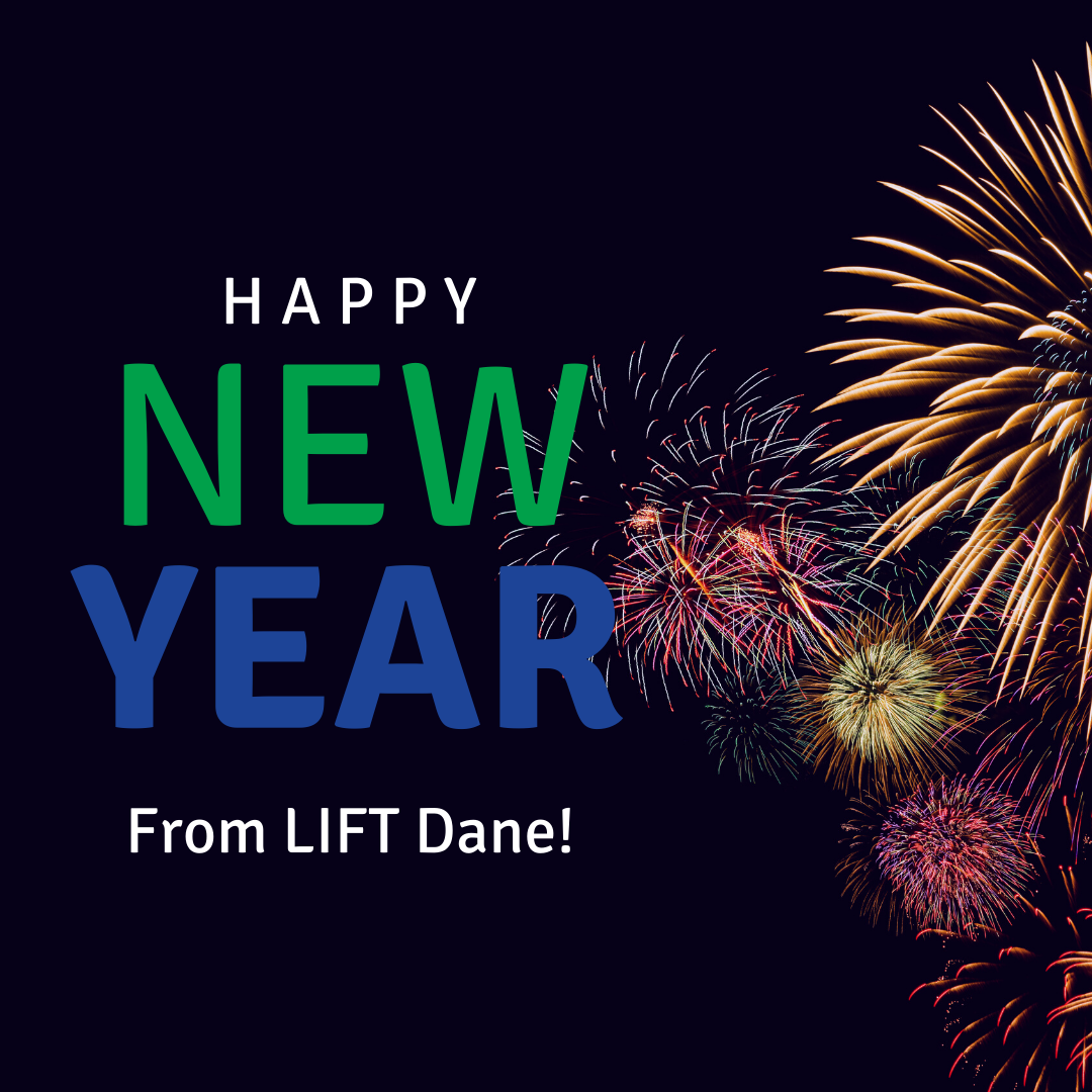 Happy New Year From the LIFT Dane team! - Lift Wisconsin